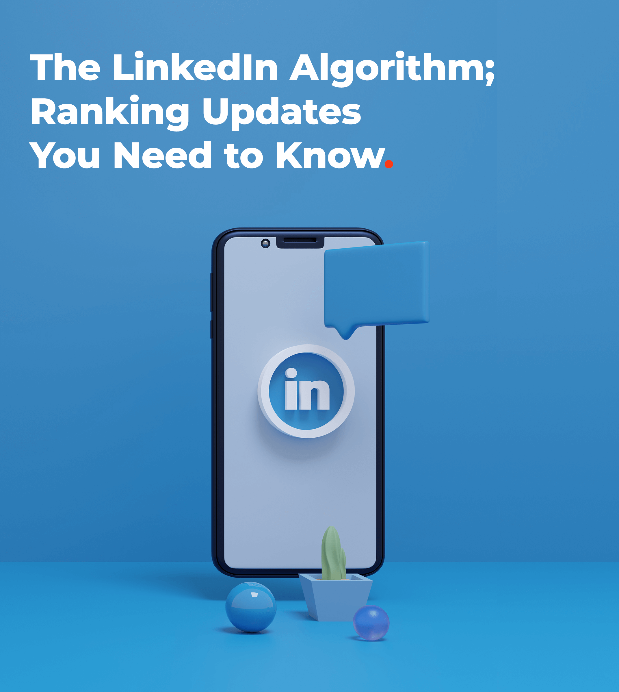 LinkedIn Algorithm Ranking Updates | SeventhElement
